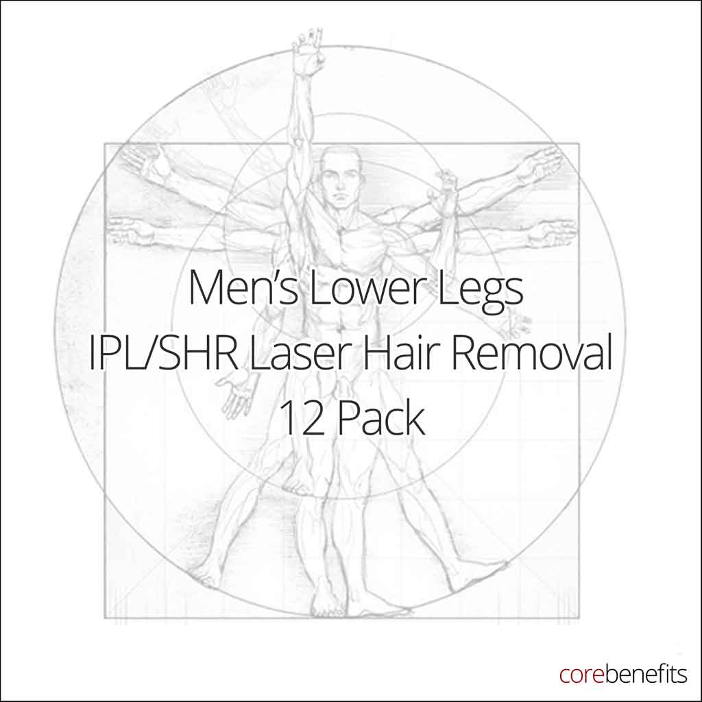 12 Pack | Lower Legs IPL/SHR - Men's | Saving $363.00 - Core Benefits ...